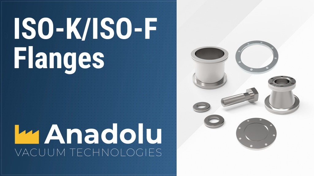 ISO-K / ISO-F Flanges – Anadolu Vacuum